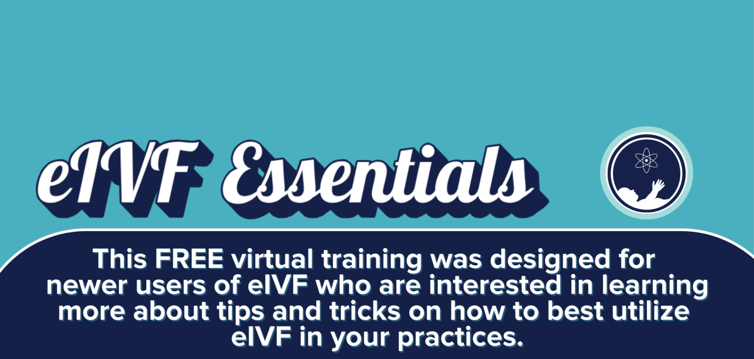eIVF Essentials Training - eIVF