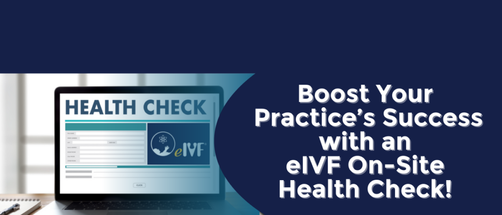 Unlock the Full Power of eIVF: Introducing On-Site Health Checks! - eIVF